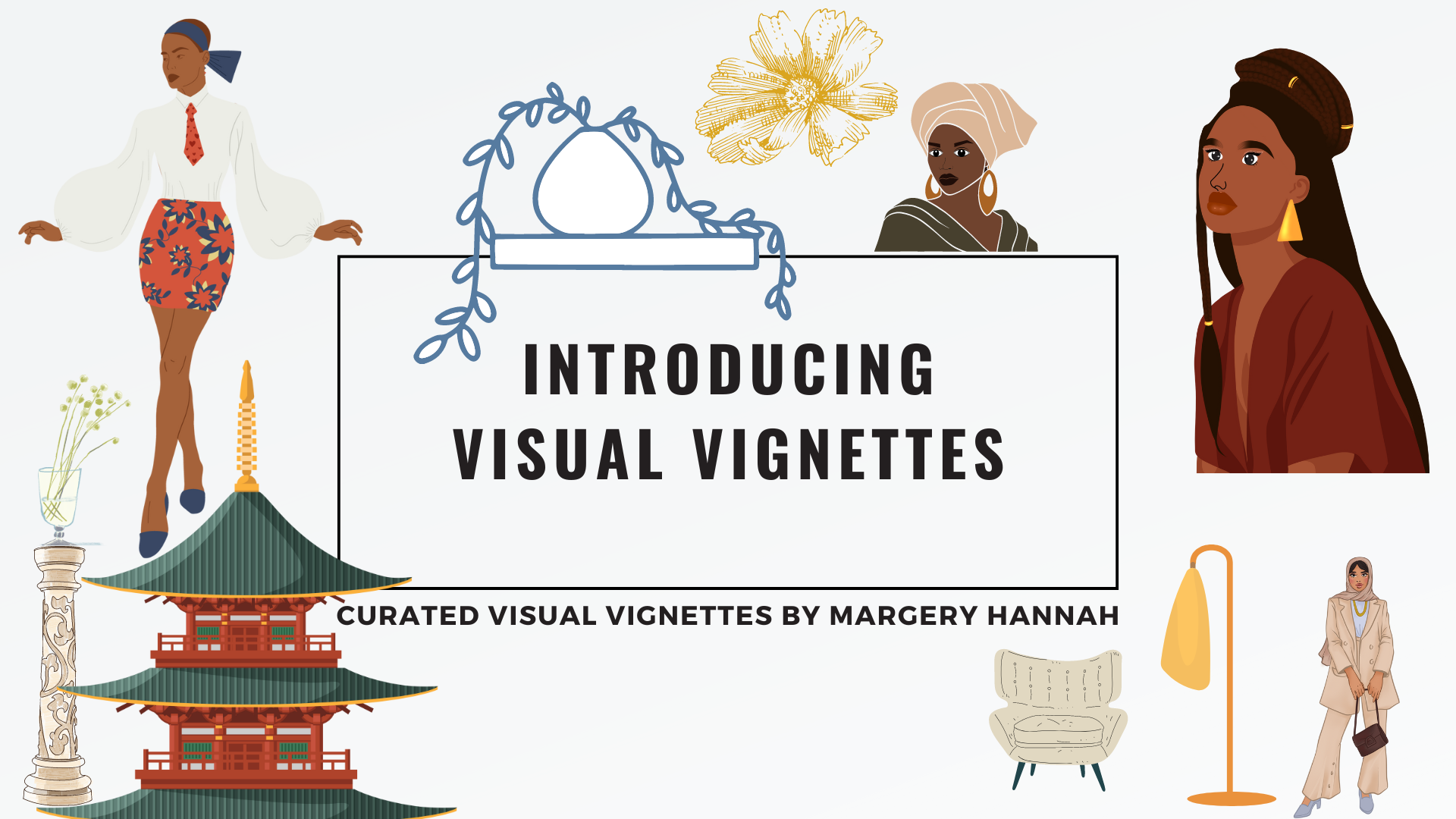 Introducing Margery’s Visual Vignettes: Timeless Inspiration in Style ...